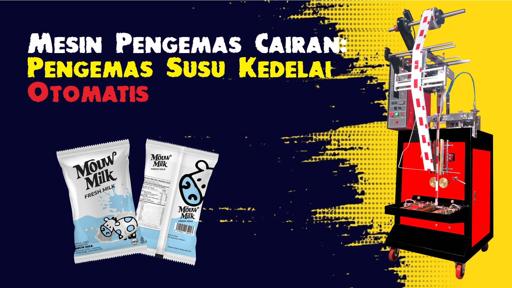 Mesin Pengemas Susu Kedelai - Aneka Mesin Pengemas